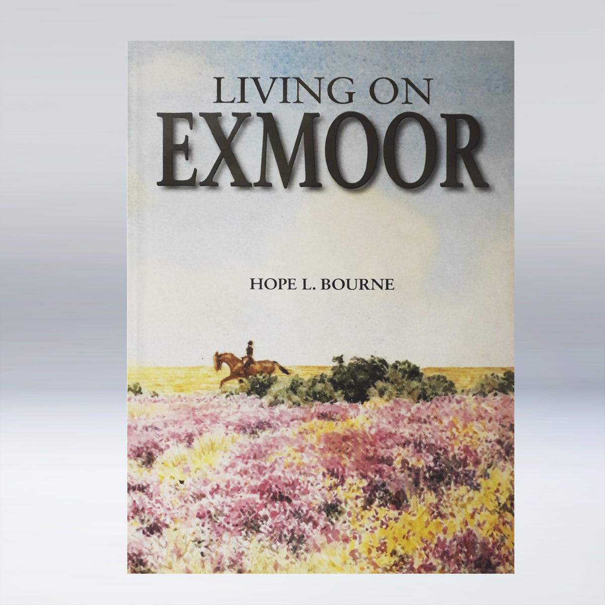 Hope Bourne's Living on Exmoor – Exmoor National Park Authority Shop