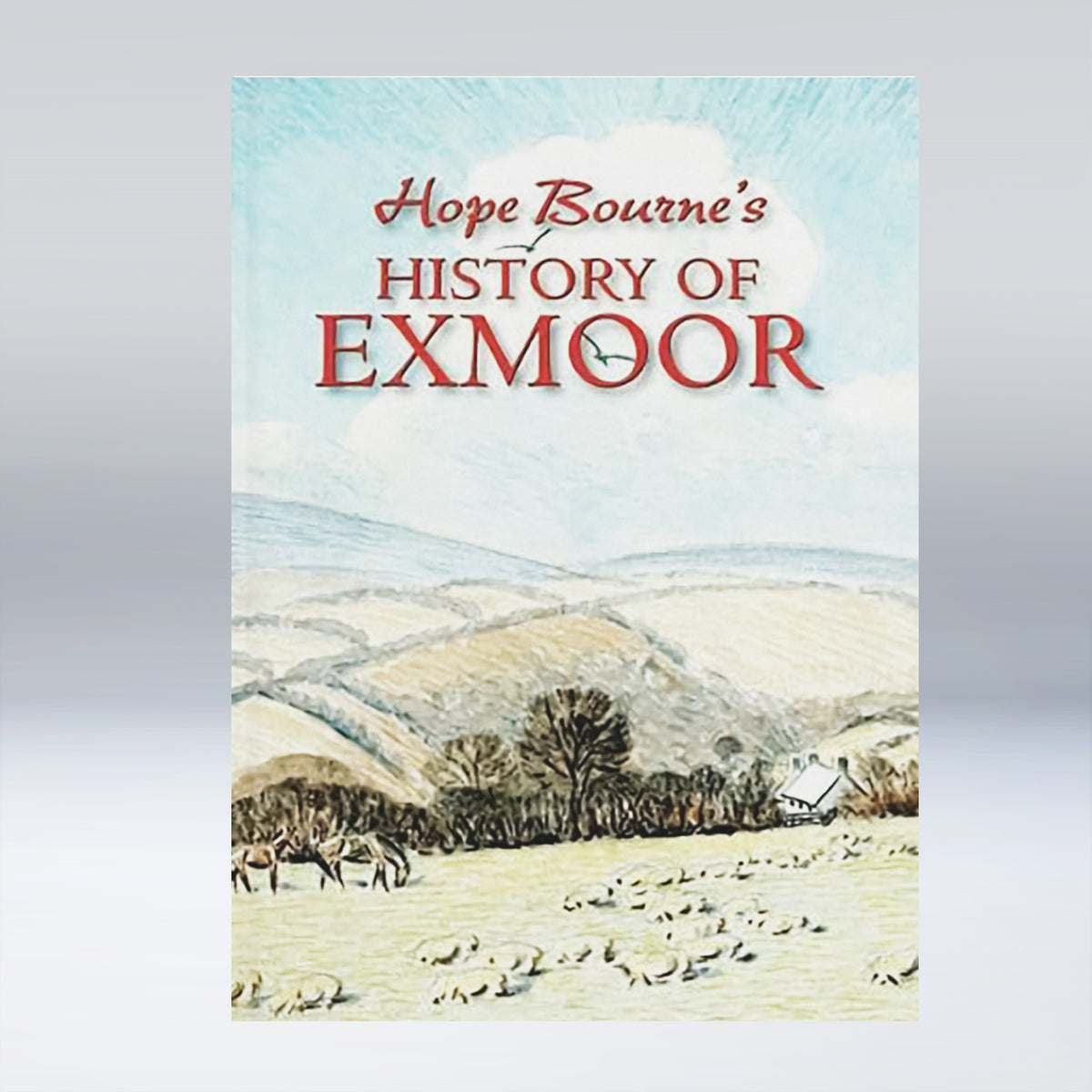 Hope Bourne's History of Exmoor – Exmoor National Park Authority Shop